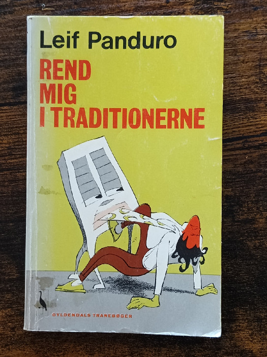 Leif Panduro: Rend mig i traditionerne :: Hanen og Thranen